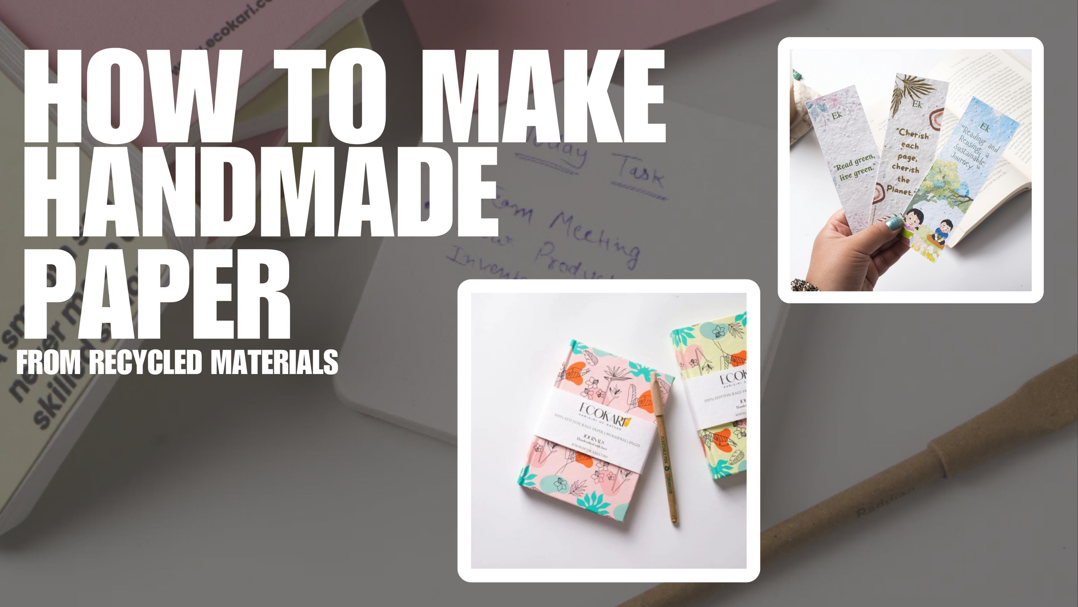 How to Make Handmade Paper from Recycled Materials – Ecokari